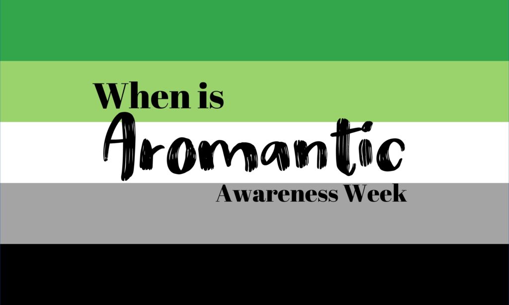 When is Aromantic Spectrum Awareness Week? - THE PRIDE SHOP
