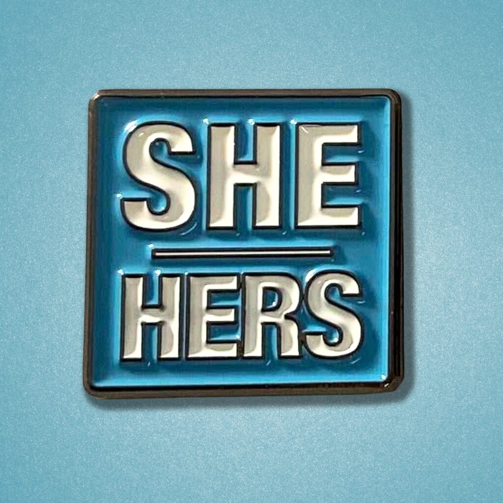 She / Her Pronoun Pin Badge Bright Blue Square - THE PRIDE SHOP